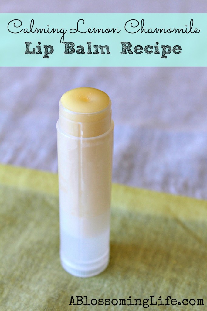 Lemon Chamomile Calming Lip Balm Recipe - A Blossoming Life