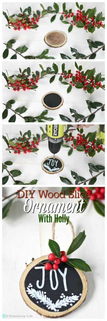 DIY Wooden Ornaments With Holly - A Blossoming Life
