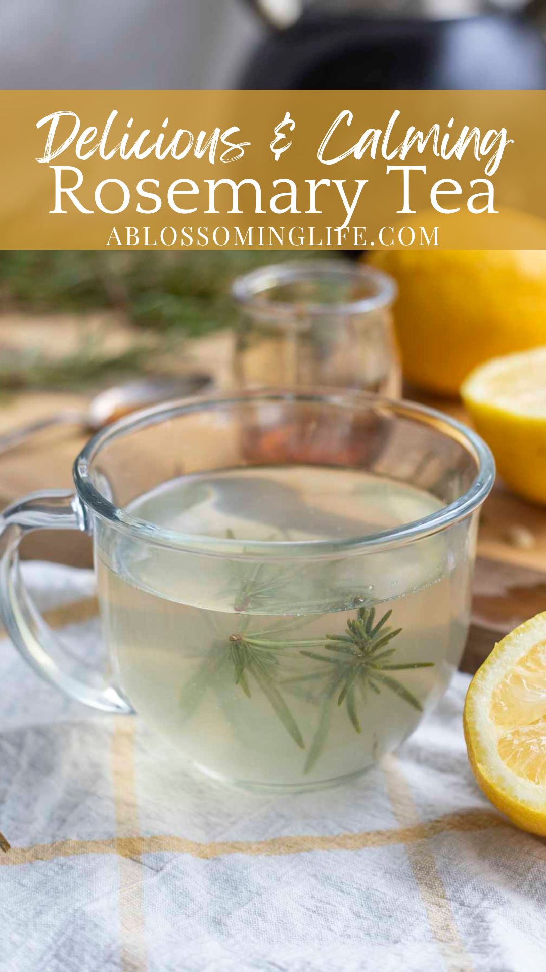 Easy Rosemary Tea Recipe - A Blossoming Life