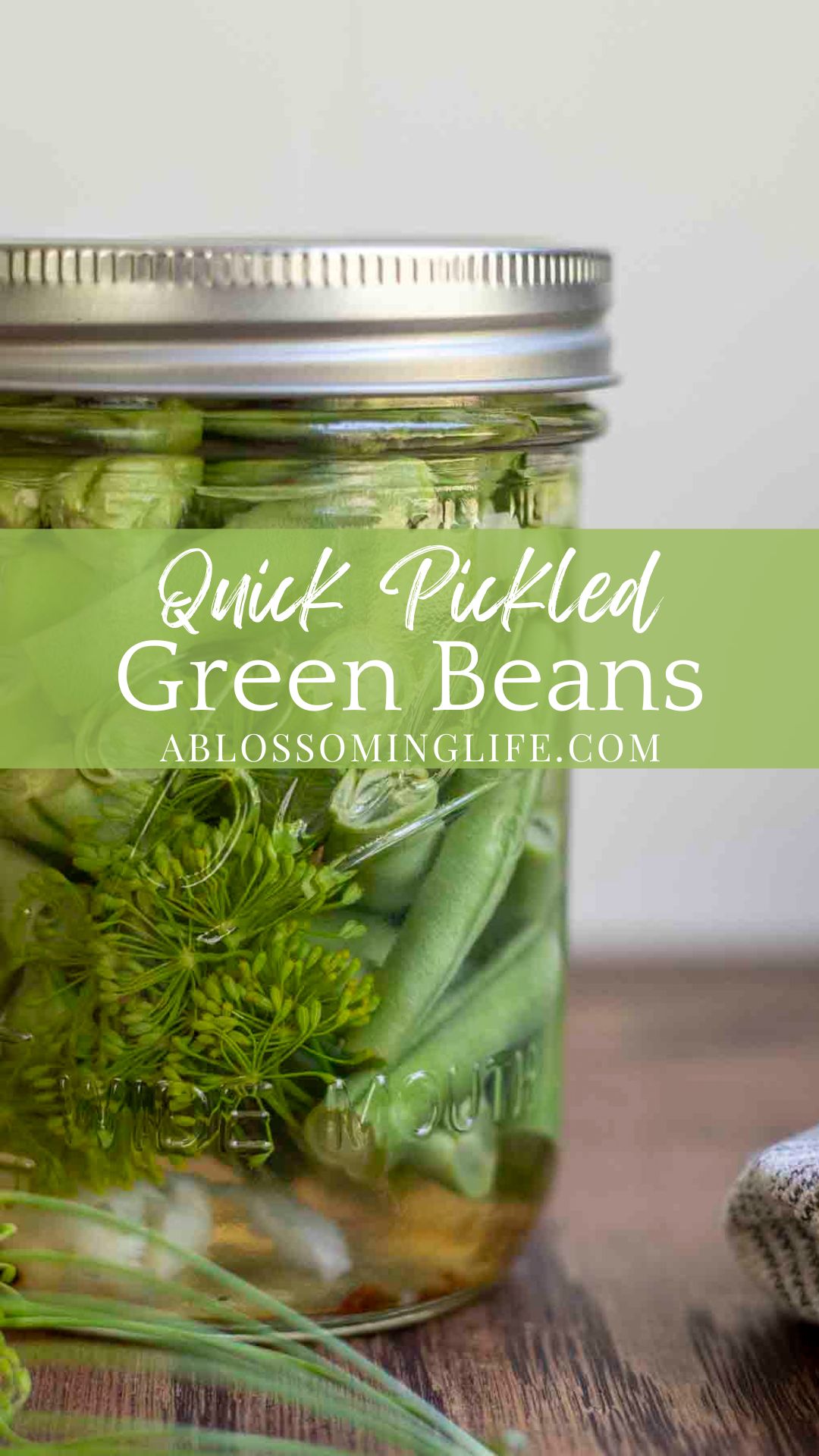 Quick Pickled Green Beans - A Blossoming Life